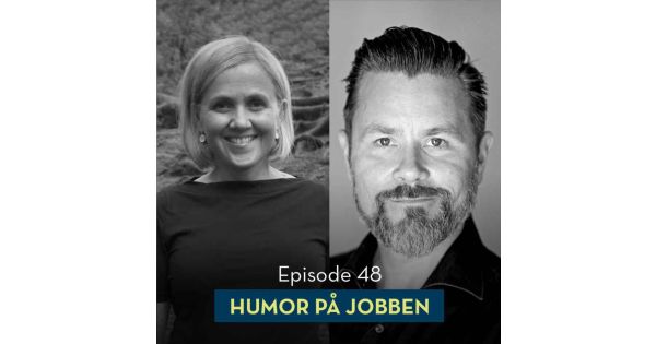 48: Humor på jobben, med Elisabeth Norman og Leo Kant - Lederskap ...