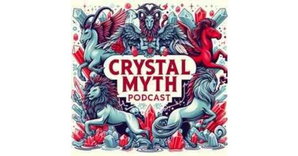 Crystal Myth Podcast - Hosted by Crystal Myth