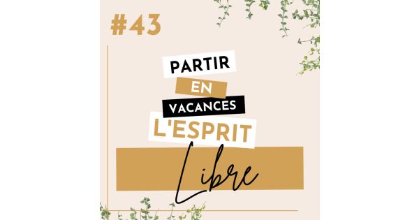 Partir en Vacances l'ESPRIT LIBRE - NO LIMIT / Mon Business Florissant ...