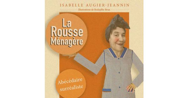 La Rousse Ménagère - Animé par Isabelle Augier-Jeannin