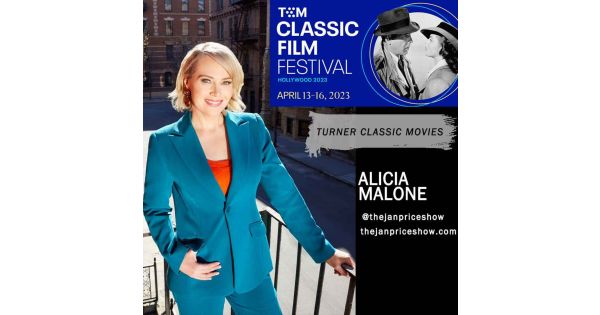 Alicia Malone - The 2023 TCM Classic Film Festival - The Jan Price Show ...