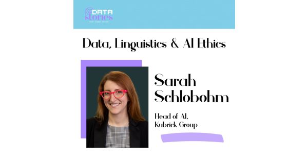 Data, Linguistics & AI Ethics with Sarah Schlobohm - Data Stories with ...