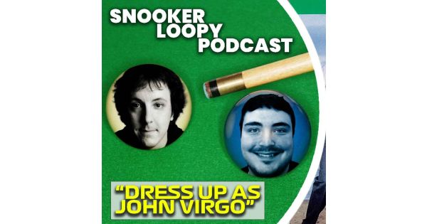 Ep7: Dress Up As John Virgo - Snooker Loopy Podcast | Acast