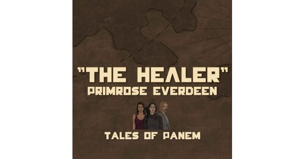Primrose Everdeen: The Healer - Tales of Panem | Acast
