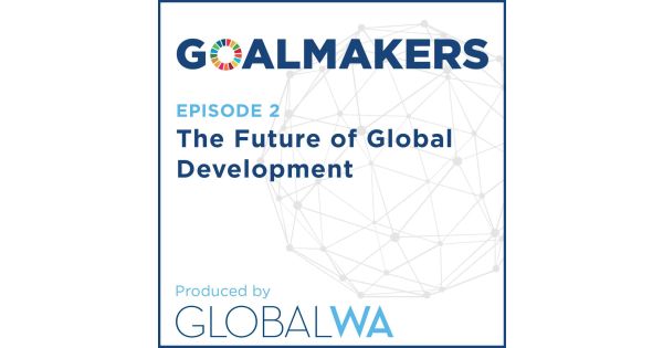 Episode 2: The Future of Global Development - Goalmakers | Acast