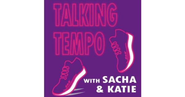 Talking Tempo with Sacha and Katie - Hosted by Sacha Carney