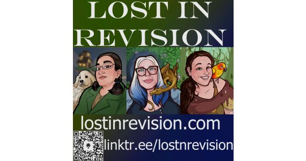Lost in Revision - Hosted by Angelina Adams, Polly, Natalie Hubble