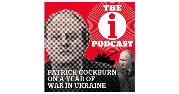 Patrick Cockburn on Putin, Ukraine and 'endless war' - The i Podcast ...