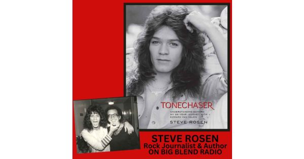 Rock Journalist and Author Steve Rosen - Tonechaser - Big Blend Radio ...