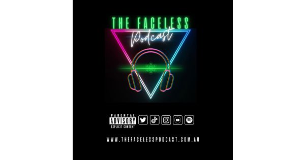 The Faceless Podcast - Hosted by The Faceless Podcast