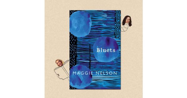 Bluets by Maggie Nelson with Katy Wix - Sara & Cariad's Weirdos Book ...