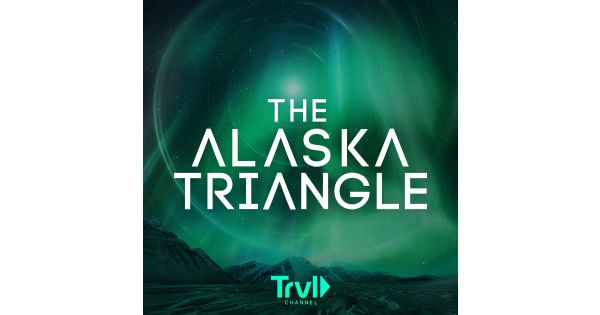 The Alaska Triangle - Hosted by Travel Channel