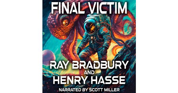 Final Victim by Ray Bradbury and Henry Hasse - Short Sci Fi Story From ...