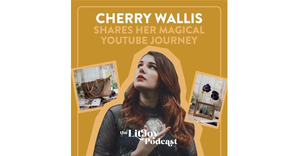 Cherry Wallis Shares Her Magical YouTube Journey - The LitJoy Podcast ...