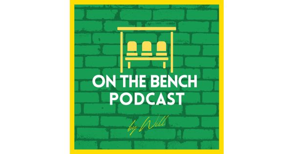 An Introduction to On The Bench - On The Bench | Acast