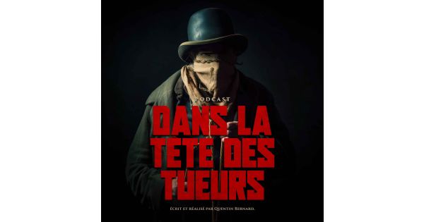 Dans la tête des tueurs. - Animé par Quentin Bernard