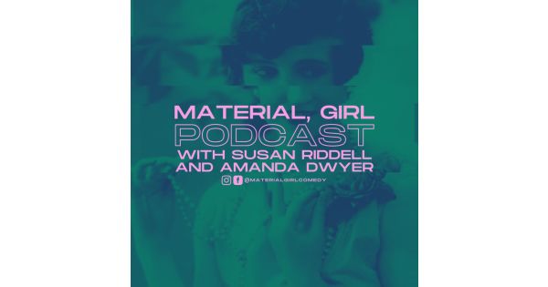 Material, Girl with Susan Riddell & Amanda Dwyer - Hosted by Sparkling ...