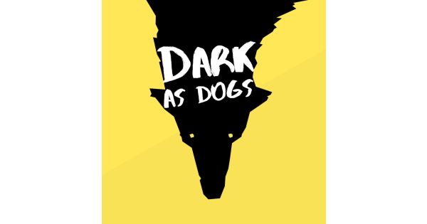 Dark as Dogs - Hosted by Jake Milner