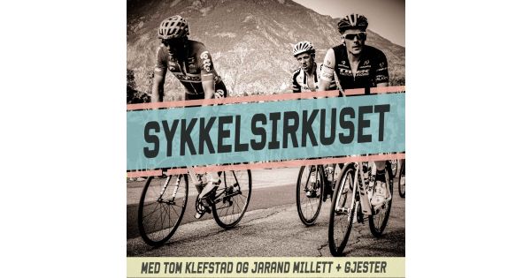 #5 - Uno-X-eventyret og Baskerland-spesial - Sykkelsirkuset | Acast