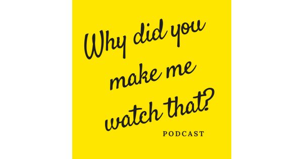 It's Bachelorette Season - WHY DID YOU MAKE ME WATCH THAT? | Acast