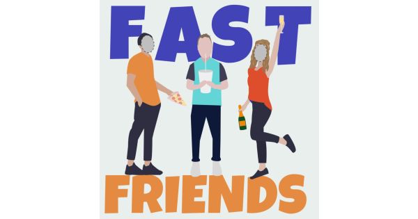 Fast Friends Trailer - Fast Friends with Logan Cummins | Acast