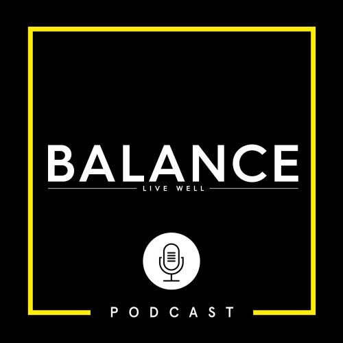 The BALANCE podcast - Hosted by BALANCE