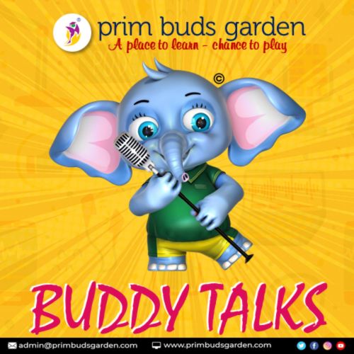 Prim Buds Garden School | Buddy Talks - Hosted by prim buds garden