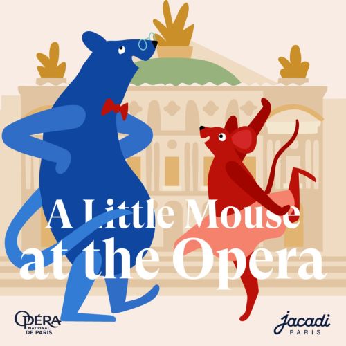 A Little Mouse at the Opera - Hosted by Opéra national de Paris