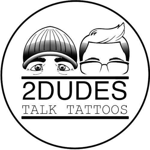 2 Dudes Talk Tattoos - Hosted by Rian Othus, Brian Mathew
