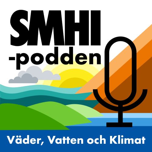 SMHI-podden - Hosted by Sveriges Meteorologiska och Hydrologiska Institut