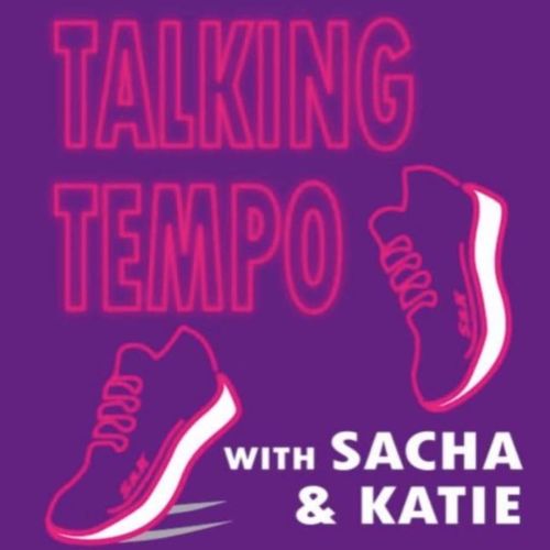 Talking Tempo with Sacha and Katie - Hosted by Sacha Carney