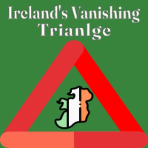 Ireland's Vanishing Triangle - Hosted by Thomas Newton