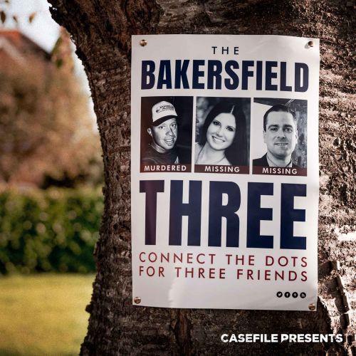 The Bakersfield Three - Hosted by Casefile Presents