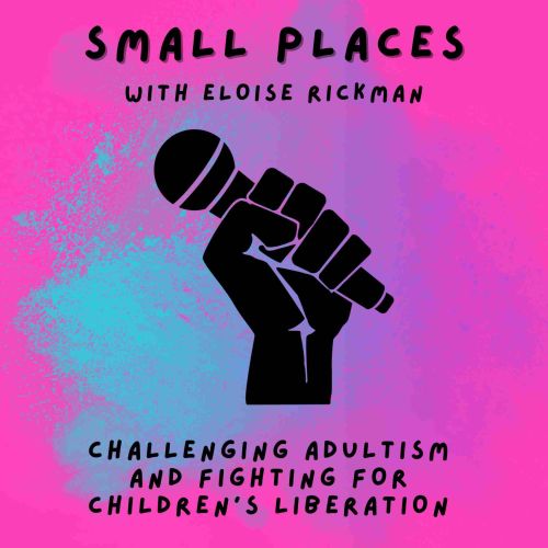 Small Places with Eloise Rickman - Hosted by Eloise Rickman