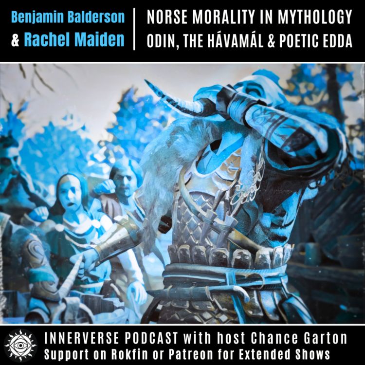 Benjamin Balderson & Rachel Maiden | Norse Morality In Mythology: Odin ...