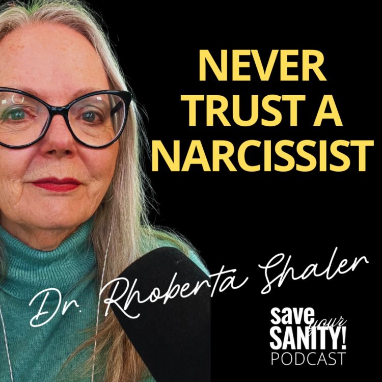 NEVER TRUST A NARCISSIST - Save Your Sanity - Help for Toxic ...