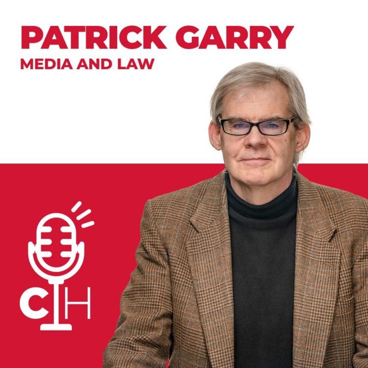 PATRICK GARRY | Media and Law - Credit Hour | Acast