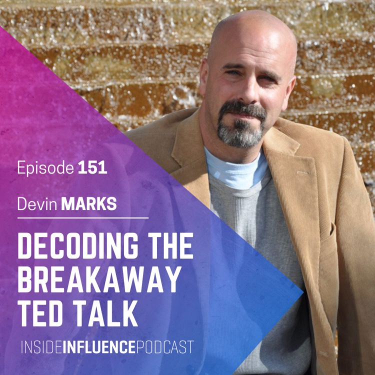 Devin Marks - Decoding the breakaway TED Talk: How to create an idea ... Devin Marks - Decoding the breakaway TED Talk: How to create an idea ...