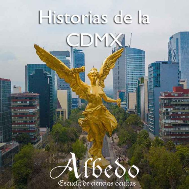 Historias de las CDMX Pt3 - Ciencias Ocultas | Acast