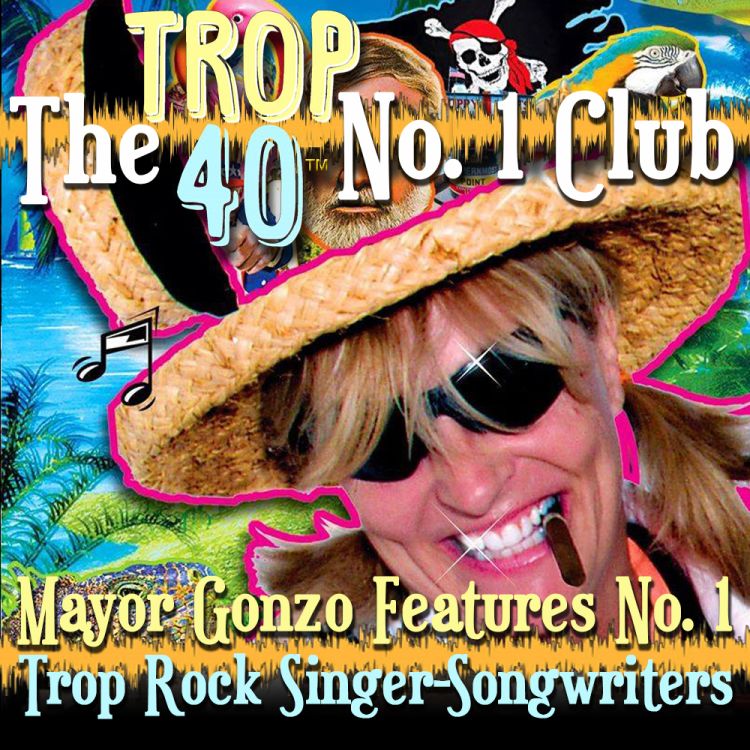 The Trop 40 No. 1 Club Episode 13 Todd Trusty - A1A.Productions | Acast