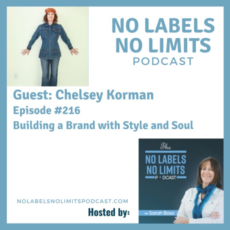 216 - Building a Brand with Style and Soul with Chelsey Korman - No ...
