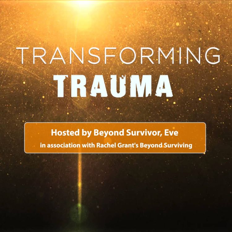 Transforming Trauma S5 Ep. 3: On Freeing Each Other: How My Liberation ...
