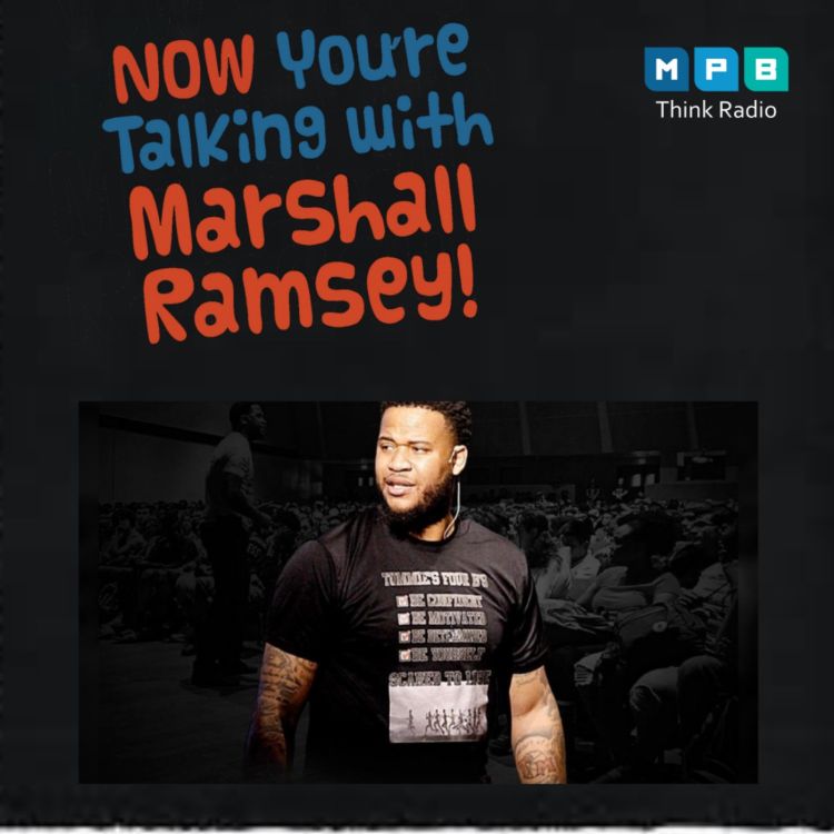 Now You're Talking w/ Marshall Ramsey | Dr. Tommie Mabry- The Educator ...