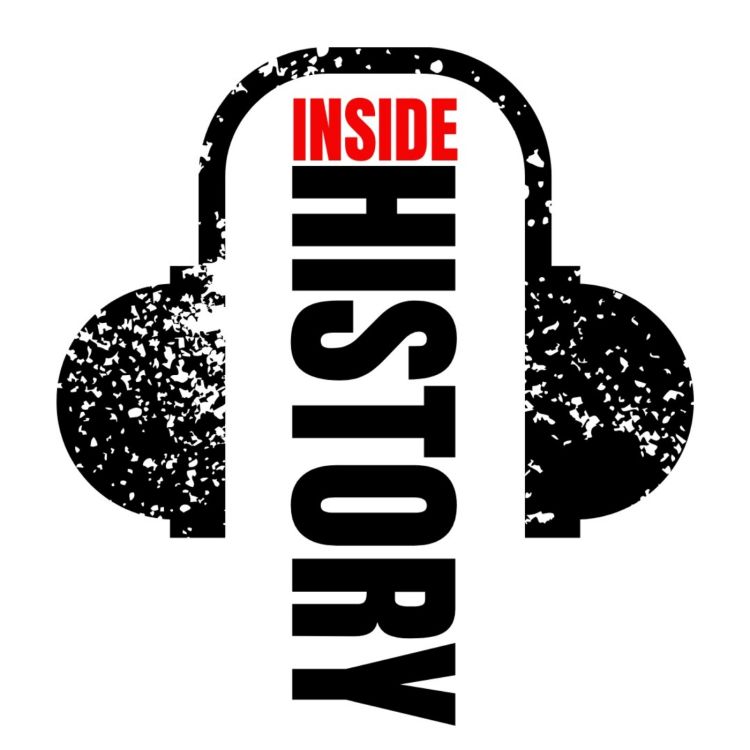 Inside History Trailer - Inside History | Acast