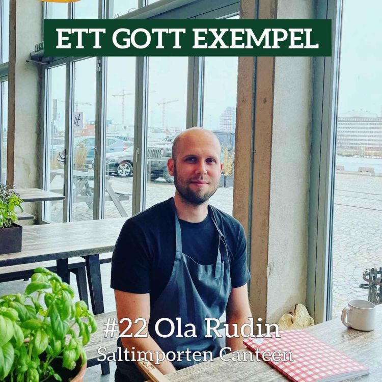 Ola Rudin - Ett gott exempel | Acast
