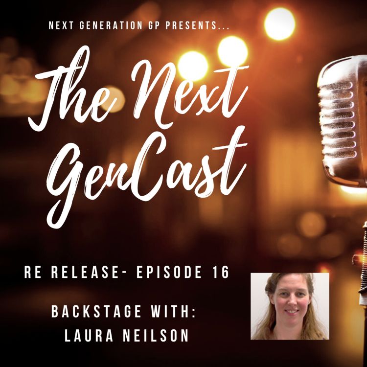Episode RE-RELEASE: with Laura Neilson. - The Next GenCast | Acast