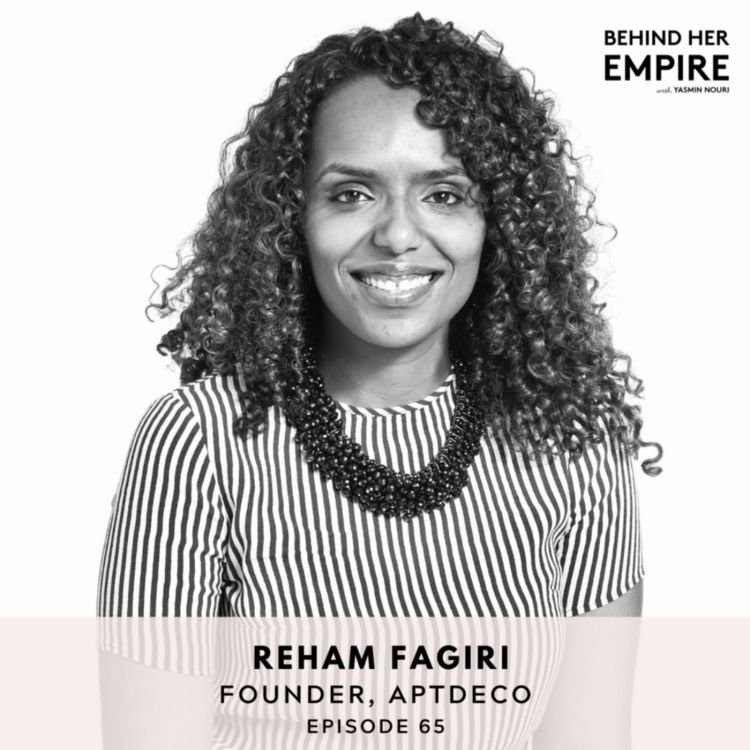Key to Success? Be Scrappy & Resourceful with Reham Fagiri, Co-Founder ...