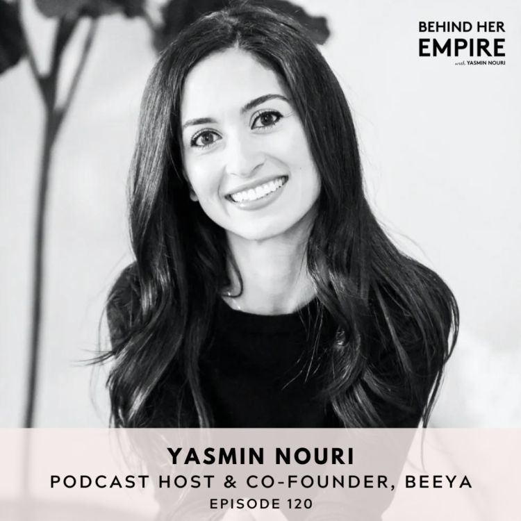 An Exclusive Behind the Scenes Look at My Podcast & New Business With Yasmin Nouri - Behind Her ...