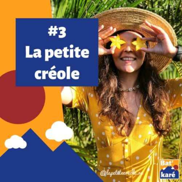 [REDIFF] La Petite Créole : Retrouver son île - Bat' karé | Acast