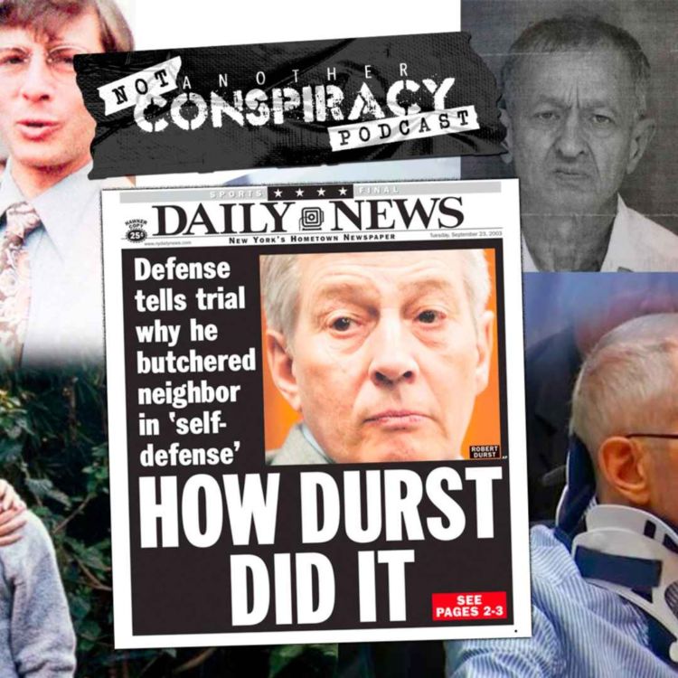 #17 - Is Robert Durst a Serial Killer? or just an unlucky eccentric ...